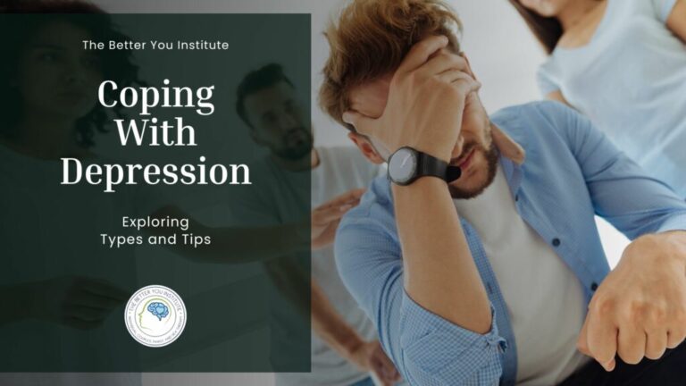 Coping Mechanisms For Depression | The Better You Institute